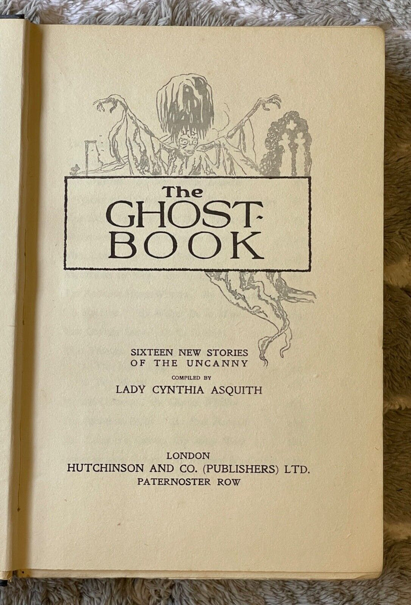THE GHOST BOOK - Asquith, 1st 1926 - FAMOUS ANTHOLOGY OF GHOST HORROR ...