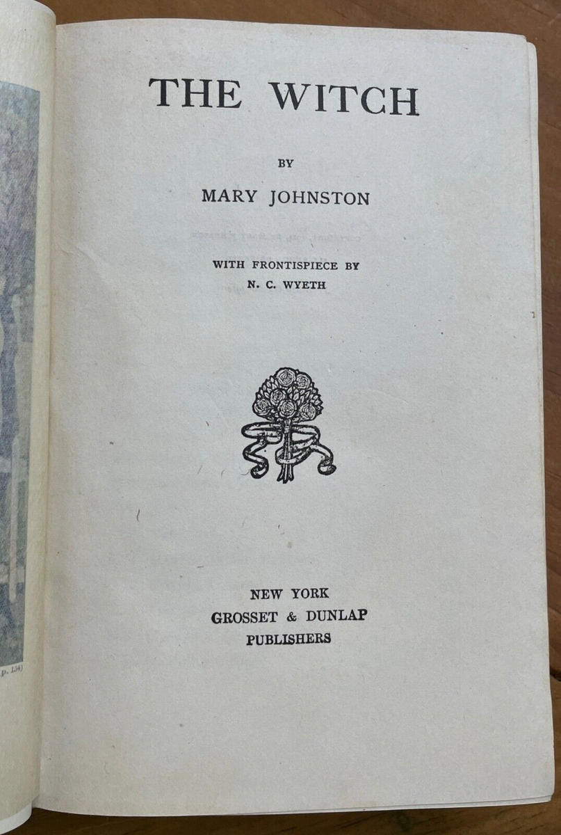 THE WITCH - Mary Johnston, 1st 1914 SUPERNATURAL LOVE STORY WITCHES WI ...