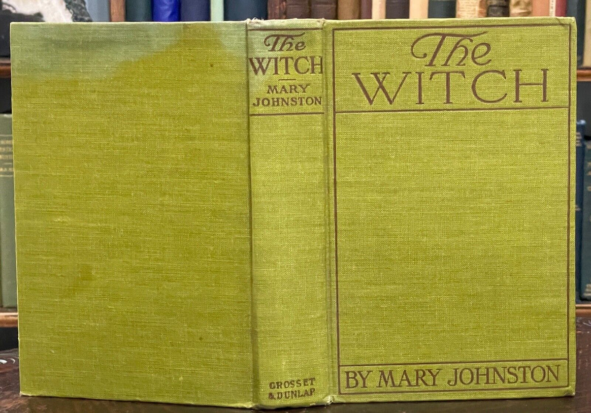 THE WITCH - Mary Johnston, 1st 1914 SUPERNATURAL LOVE STORY WITCHES WI ...