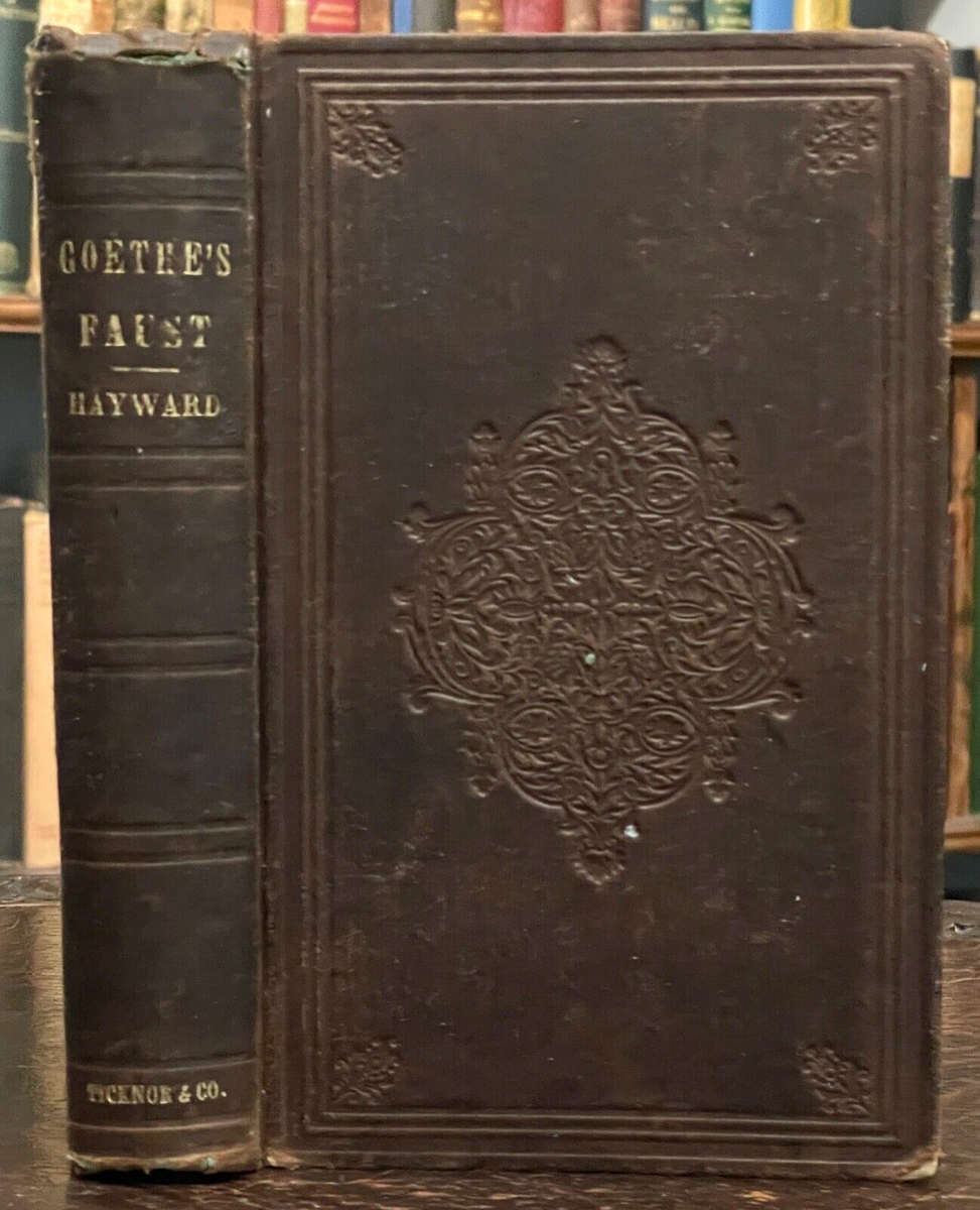 FAUST: A DRAMATIC POEM BY GOETHE - Hayward, 1856 - POETRY PACT WITH DE ...
