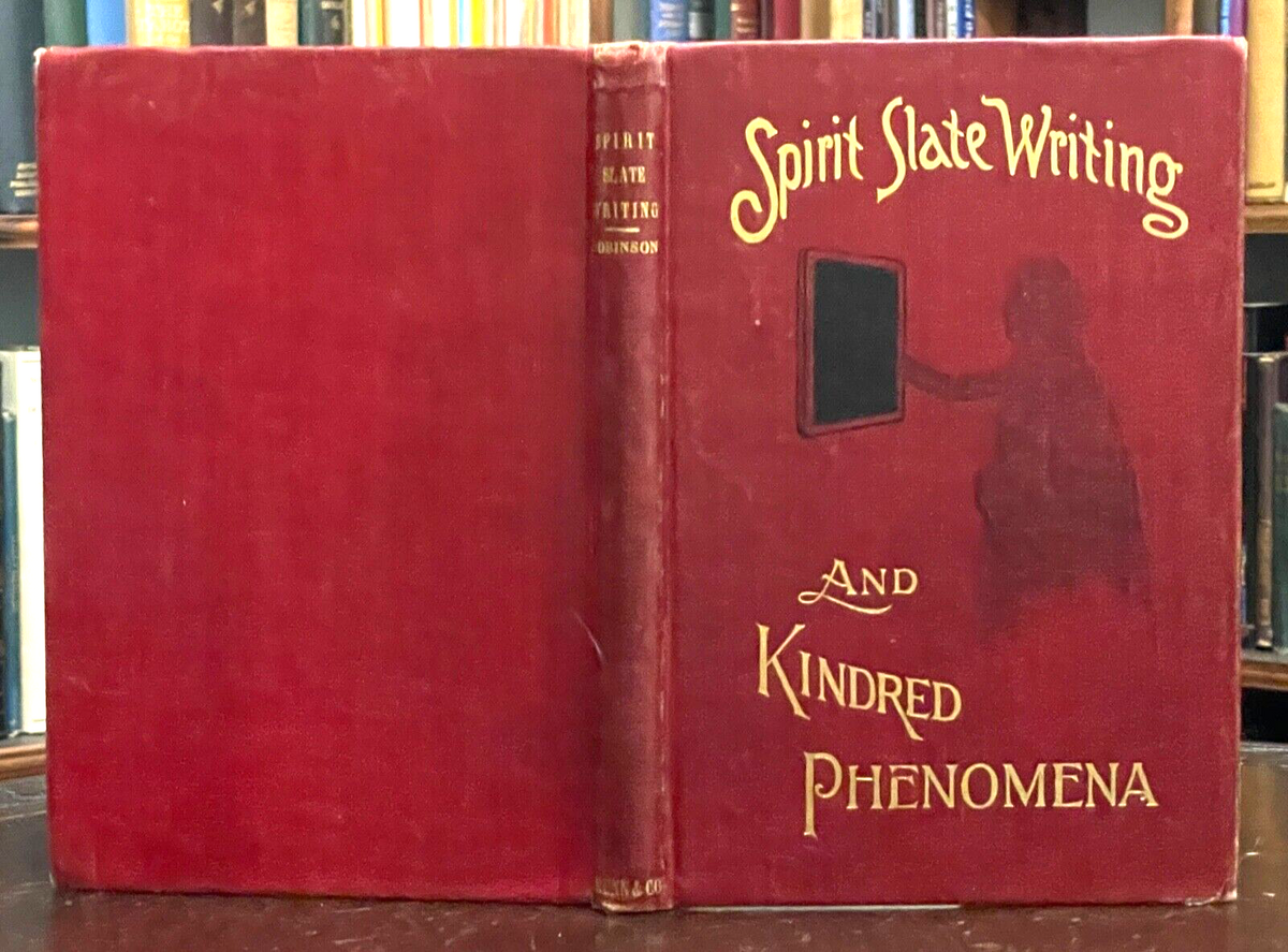 SPIRIT SLATE WRITING & KINDRED PHENOMENA - 1st 1898 - SPIRITUALIST MAG ...