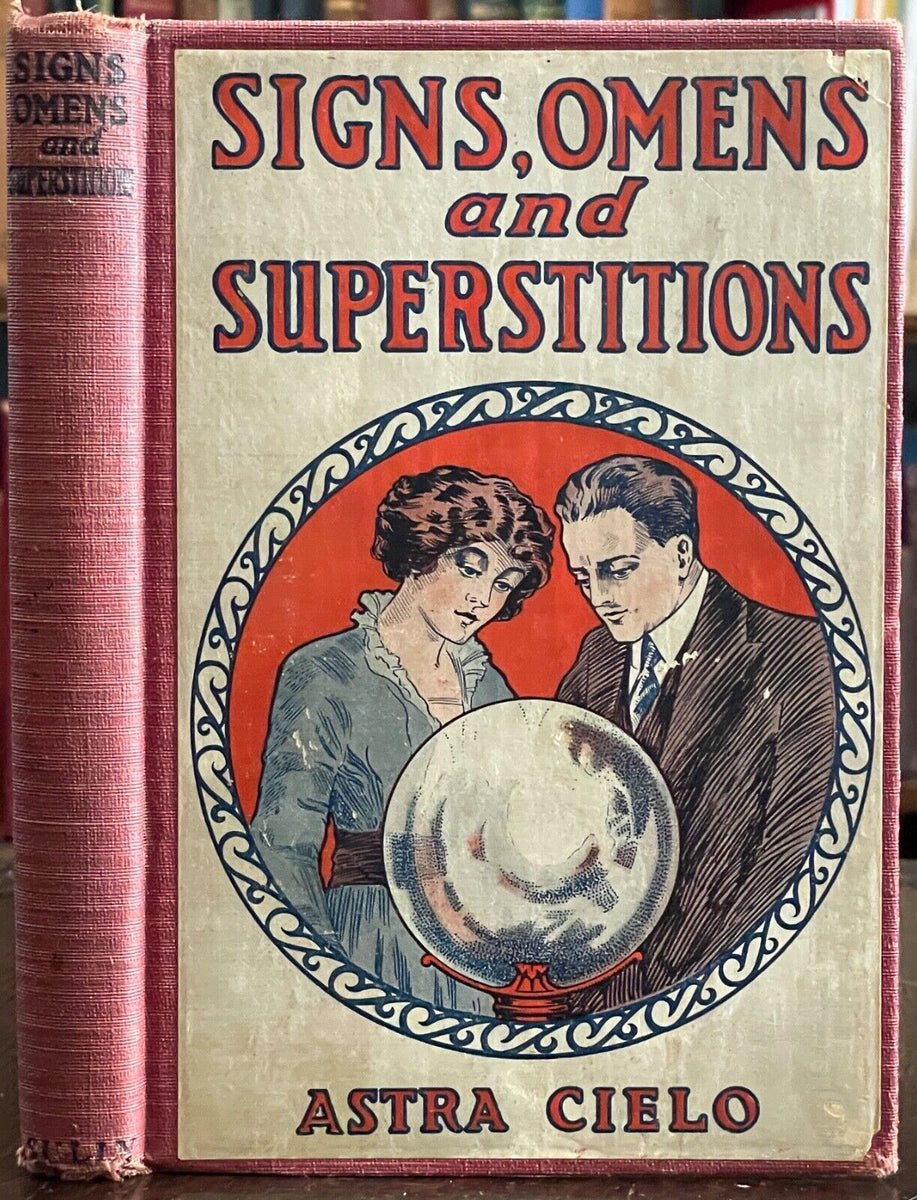 SIGNS, OMENS AND SUPERSTITIONS - 1st 1918 - DIVINATION, MAGICK, FOLKLO ...