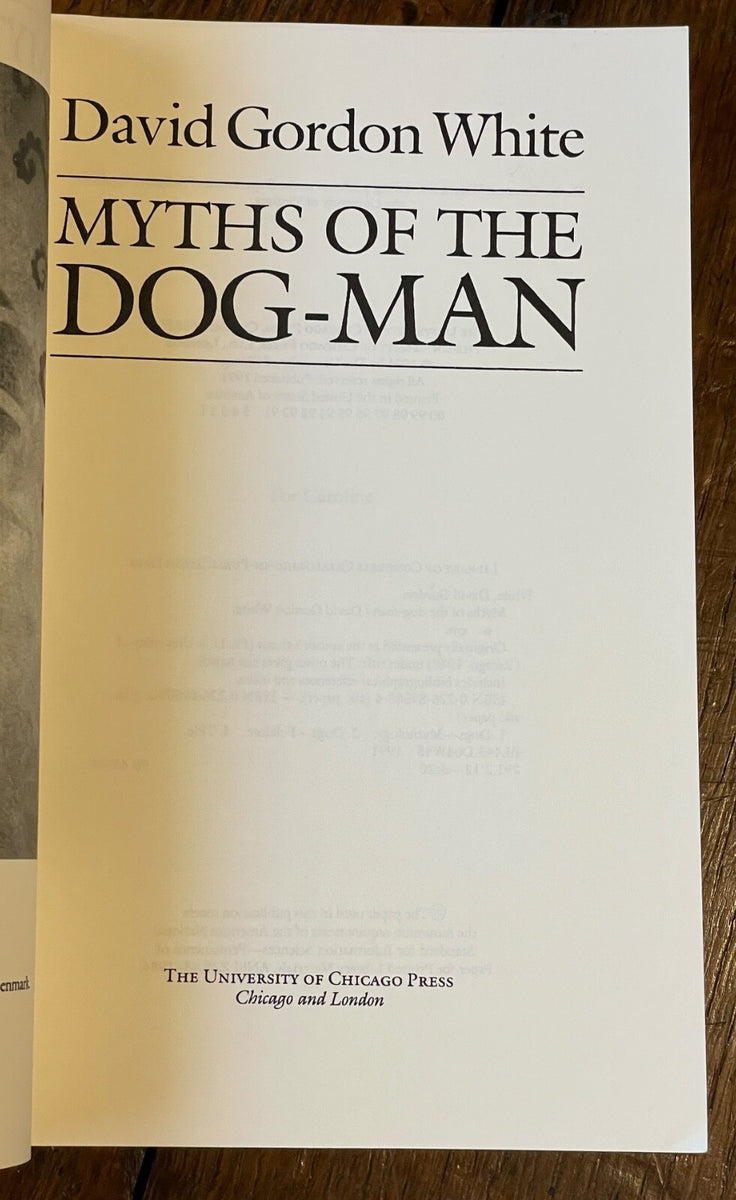MYTHS OF THE DOG-MAN - White, 1st 1991 - CANINE DOG MYTHOLOGY, FOLKLOR ...