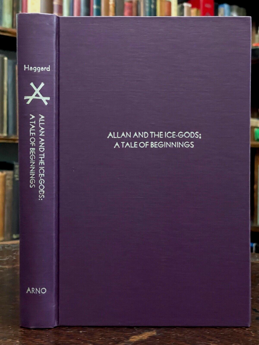 ALLAN AND THE ICE-GODS - Arno Press, 1st 1927/1976 - ALLAN QUATERMAIN ...