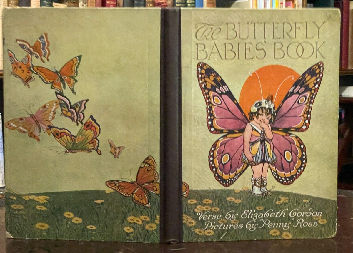 THE BUTTERFLY BABIES' BOOK - Gordon / Ross, 1st 1914 - BUTTERFLIES FAI ...