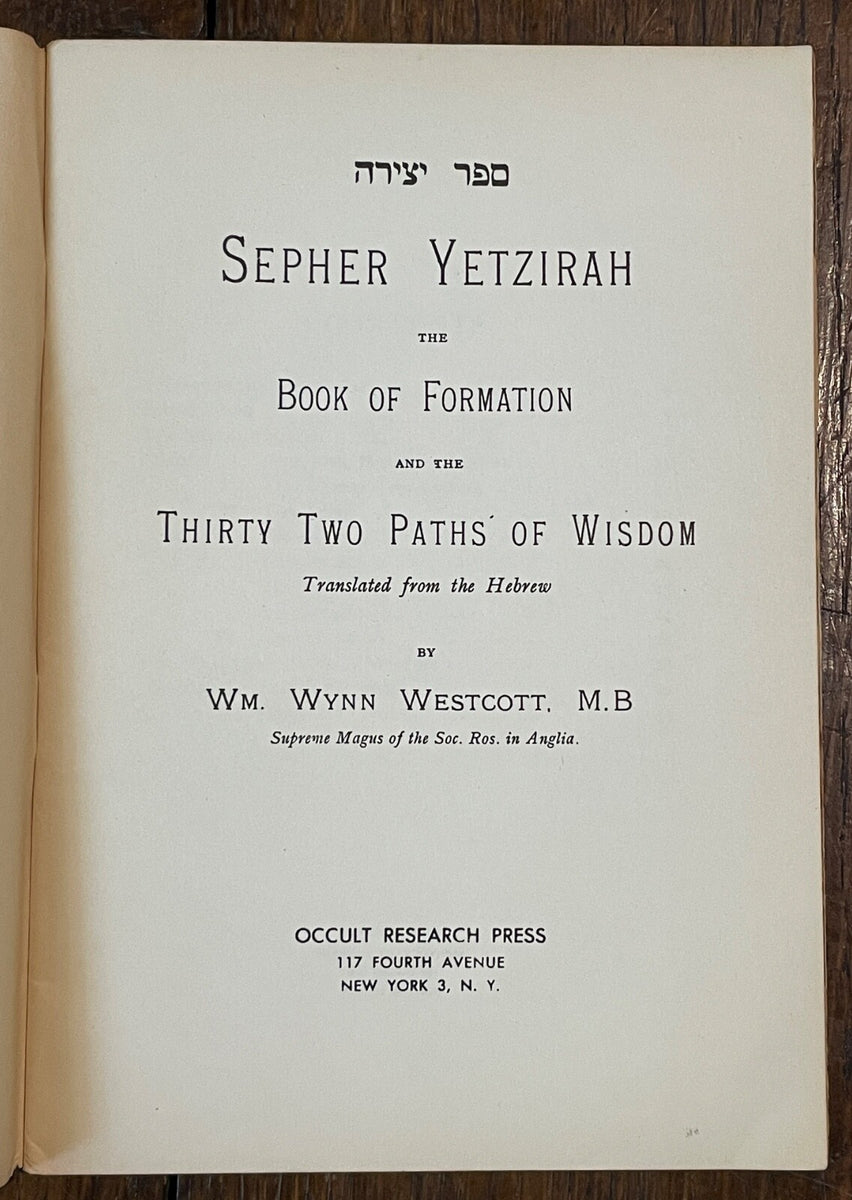 SEPHER YETZIRAH: THE BOOK OF FORMATION - Westcott, 1975 - KABBALAH, MA ...