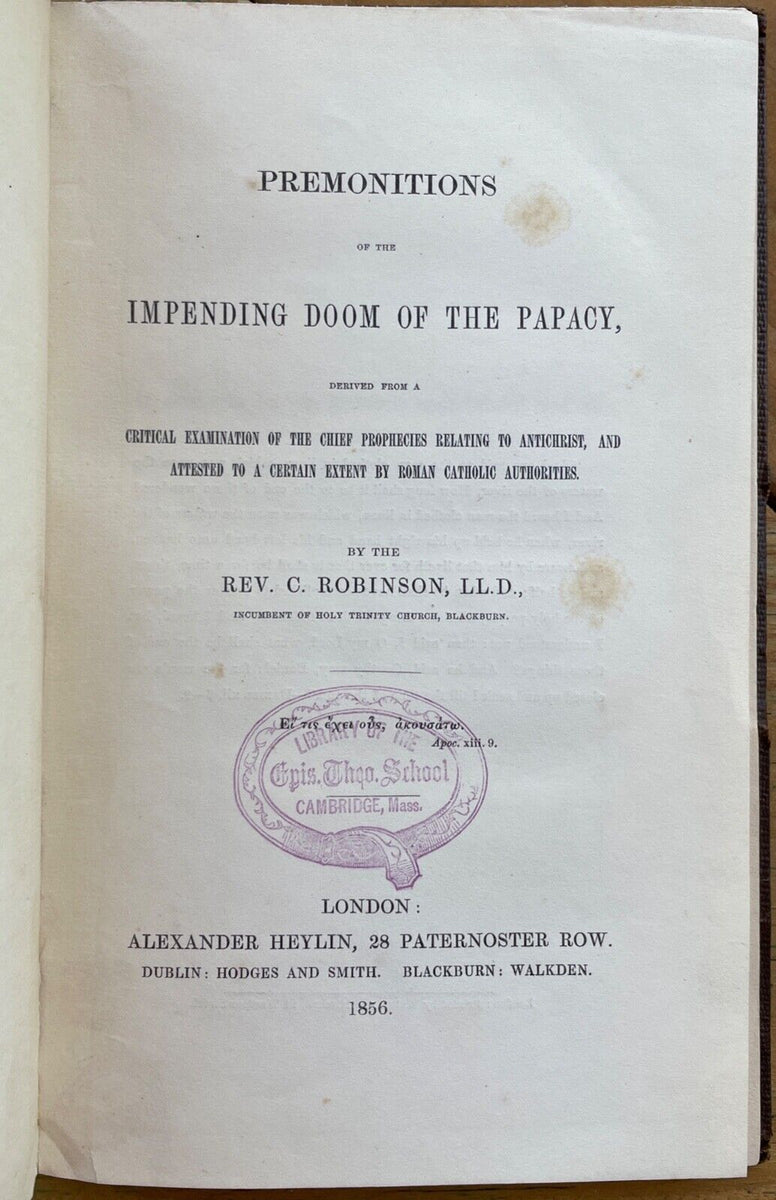PREMONITIONS OF THE IMPENDING DOOM OF PAPACY - 1st 1856 - APOCALYPSE ...