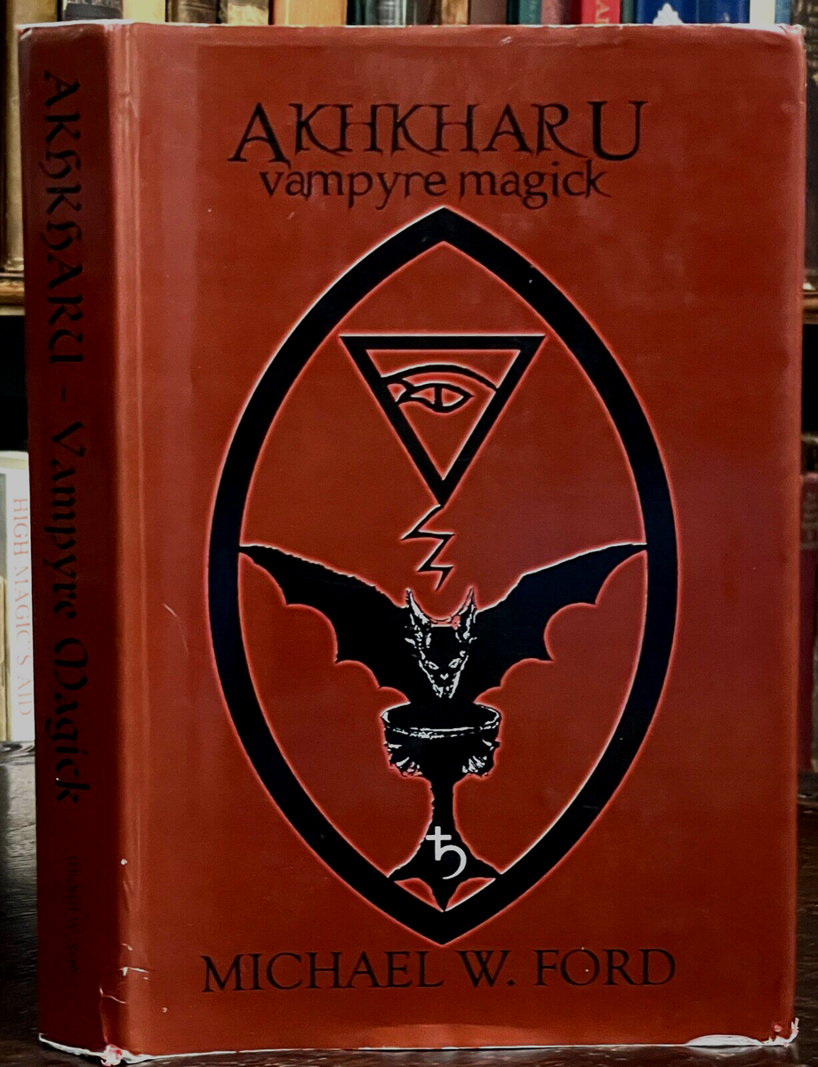 AKHKHARU: VAMPYRE MAGICK - Ford, 2008 - VAMPIRE WITCHCRAFT SORCERY GRI ...