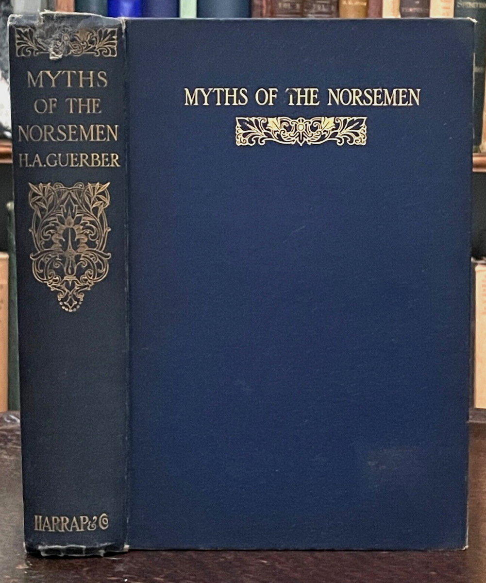 MYTHS OF THE NORSEMEN - Guerber, 1911 - VIKING NORSE MYTHOLOGY, LORE ...