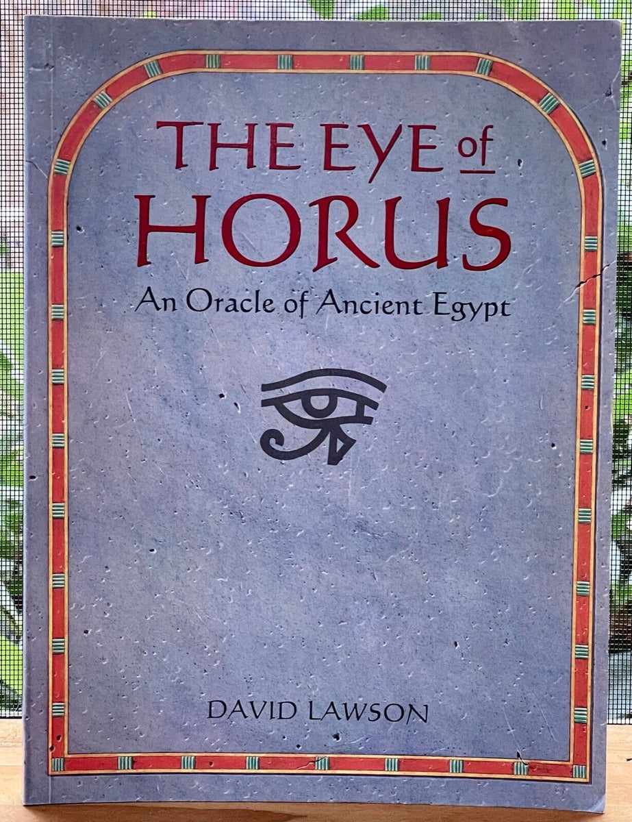 EYE OF HORUS: ORACLE OF ANCIENT EGYPT - Lawson, 1st 1996 - DIVINATION ...