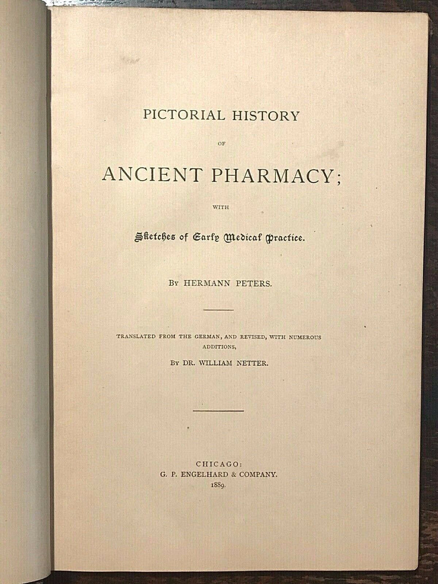 PICTORIAL HISTORY OF ANCIENT PHARMACY - 1st Ed, 1889 ALCHEMY MEDICINE ...
