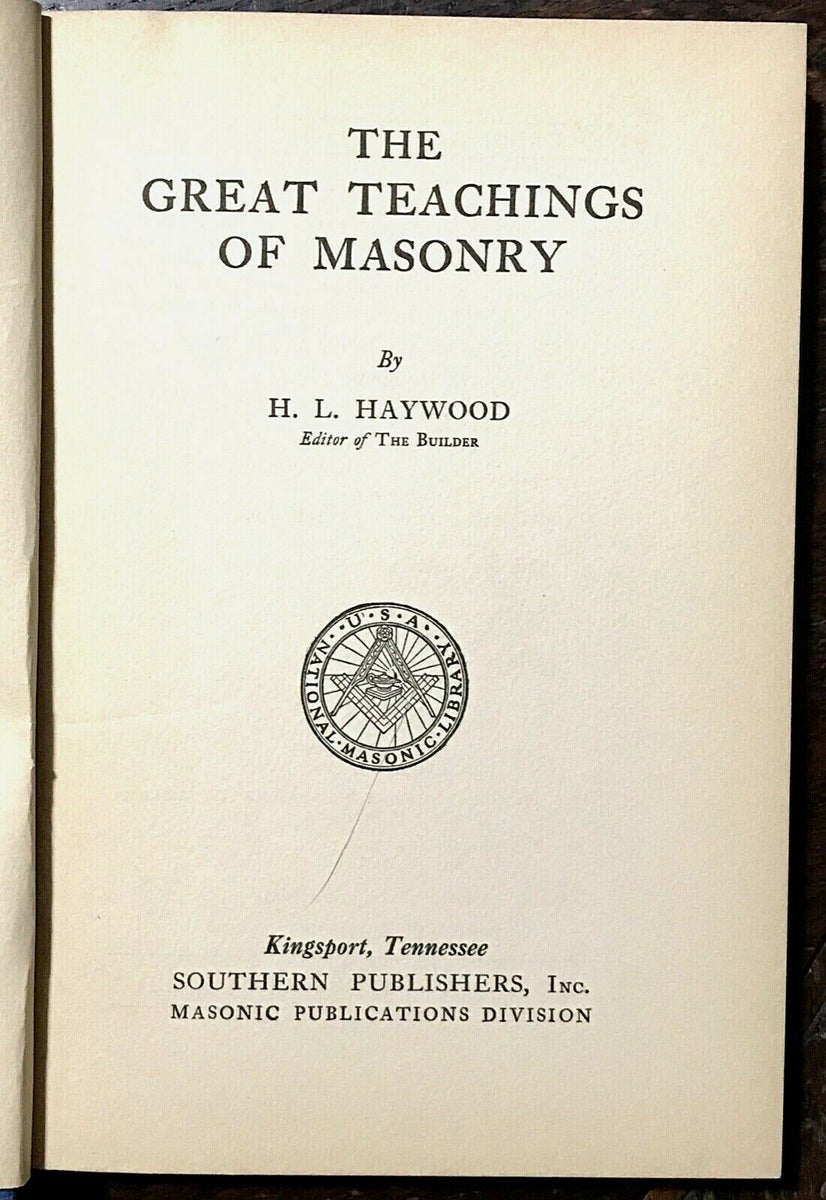 GREAT TEACHINGS OF MASONRY - Haywood, 1923 FREEMASONRY MASONS SECRET S ...