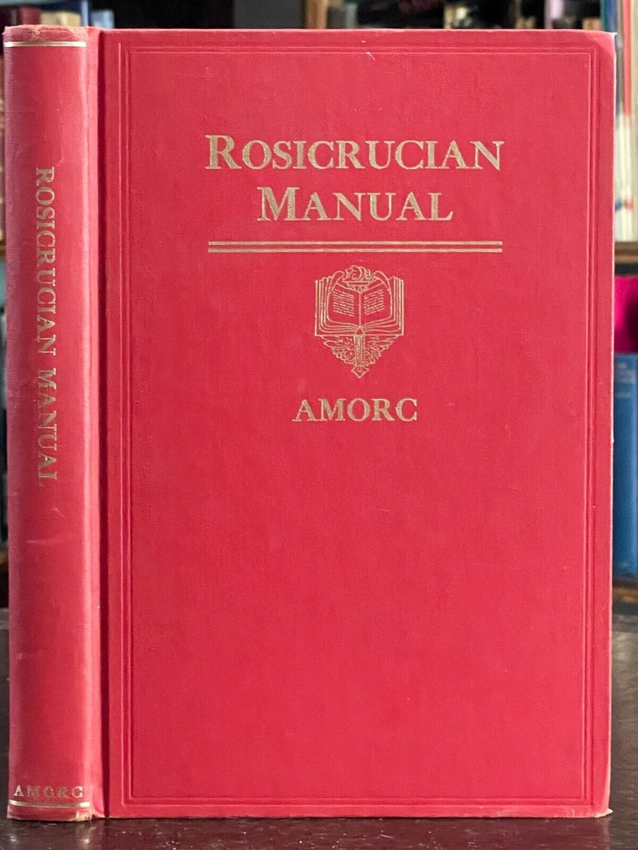 ROSICRUCIAN MANUAL - H. Spencer Lewis, 1961 - AMORC MYSTICAL SECRET SO ...