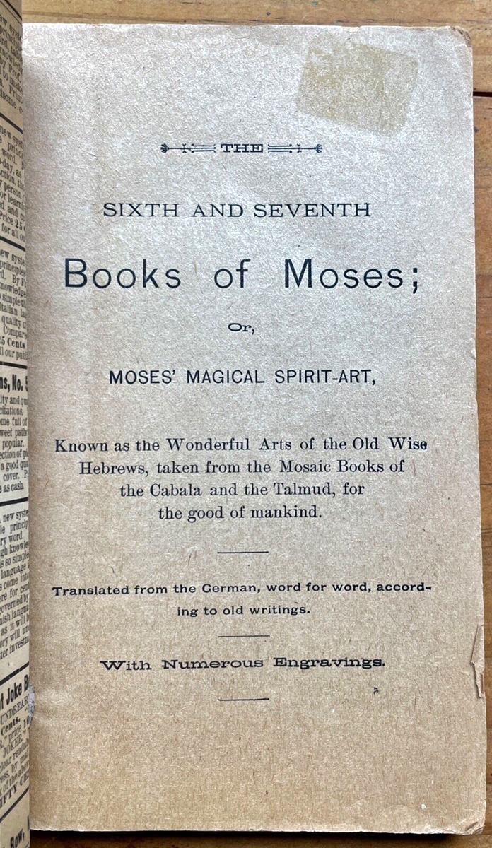 6th AND 7th BOOKS OF MOSES, OR MOSES' MAGICAL SPIRIT ART - MAGICK GRIM ...