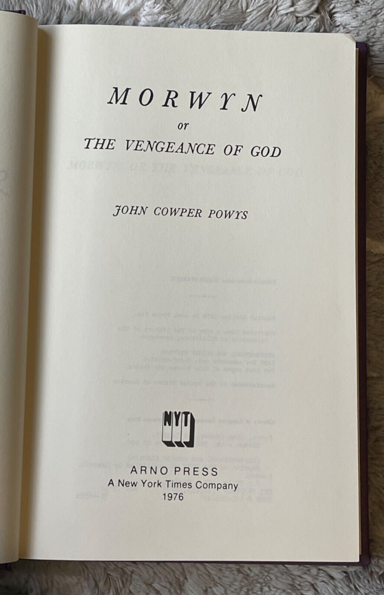 MORWYN, OR THE VENGEANCE OF GOD - Arno Press/Powys, 1976 DESCENT TO HE ...