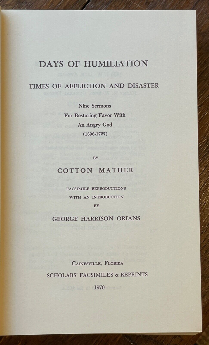 DAYS OF HUMILIATION RESTORING FAVOR WITH AN ANGRY GOD - Mather, 1970 ...
