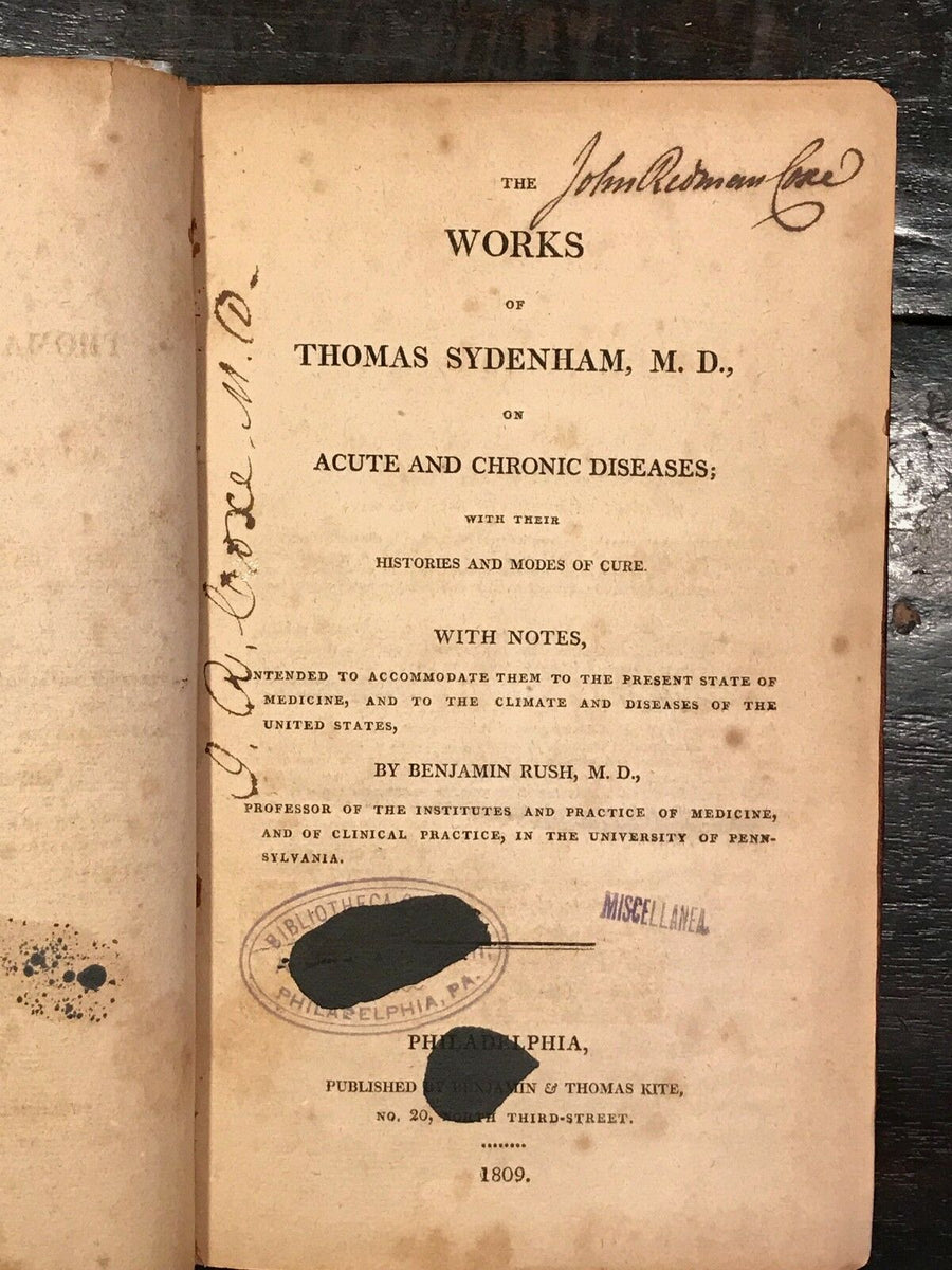 THE WORKS OF DR. THOMAS SYDENHAM – BENJAMIN RUSH 1809 – MEDICAL DISEAS ...