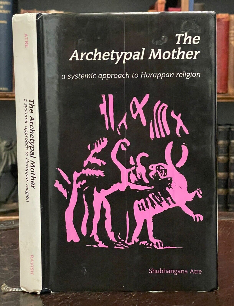THE ARCHETYPAL MOTHER - 1st 1987 ANCIENT INDIA RELIGION GODDESS PHALLI ...