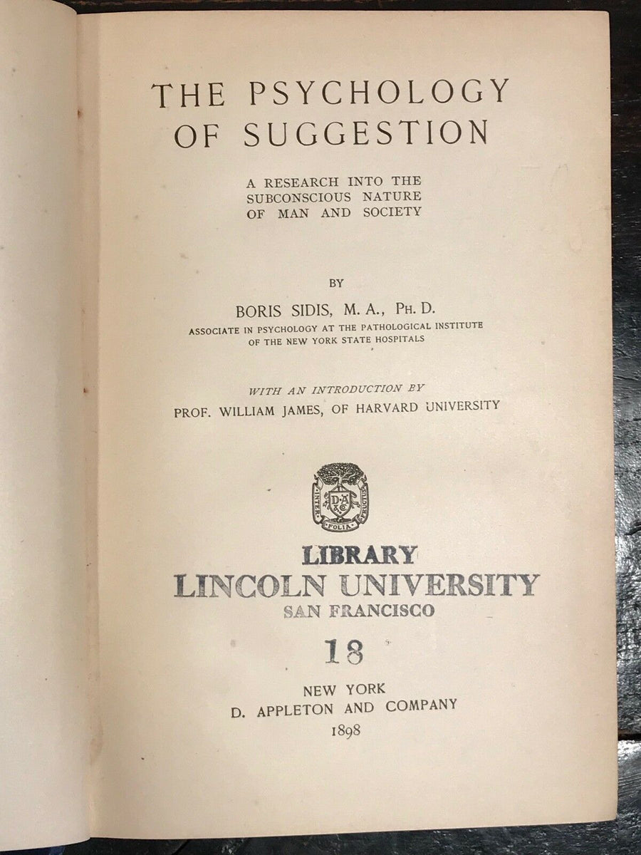 THE PSYCHOLOGY OF SUGGESTION - Sidis, 1st Ed 1898 - HYPNOSIS MEDICINE ...