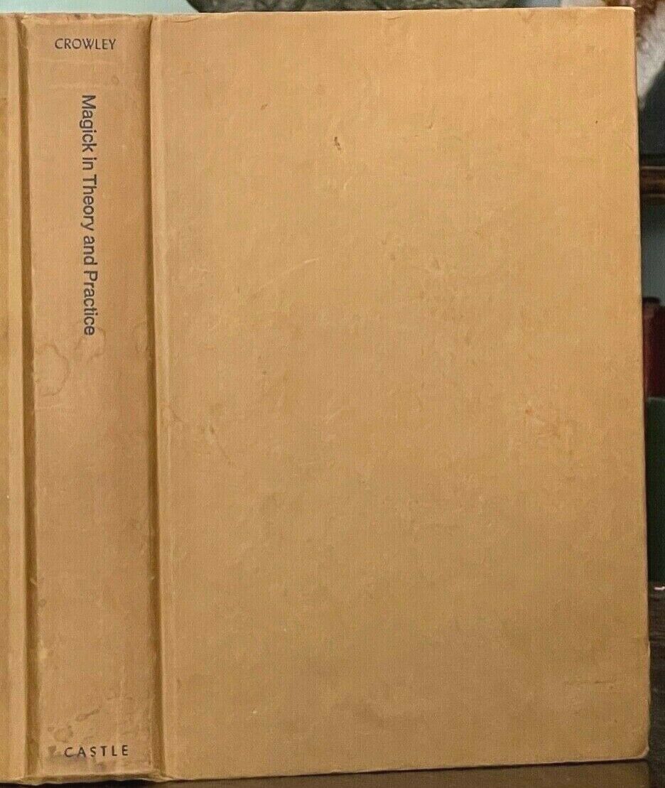 MAGICK IN THEORY AND PRACTICE - ALEISTER CROWLEY - THELEMA, RITUALS, O ...