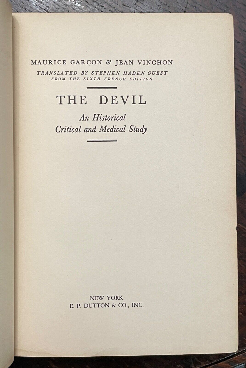 THE DEVIL: HISTORICAL, CRITICAL & MEDICAL STUDY - 1930 SATAN DEMONOLOG ...