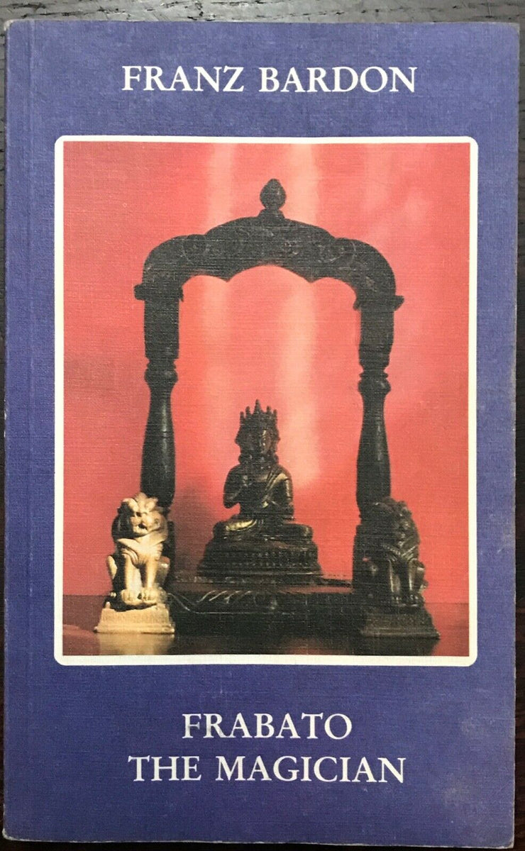 FRABATO THE MAGICIAN - Franz Bardon, 1982 OCCULT MAGIC HERMETIC NAZIS ...