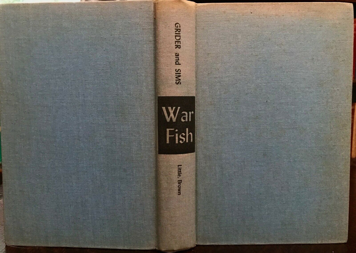 WAR FISH - 1st Ed, 1958 - George Grider, WWII PACIFIC THEATER SUBMARIN ...