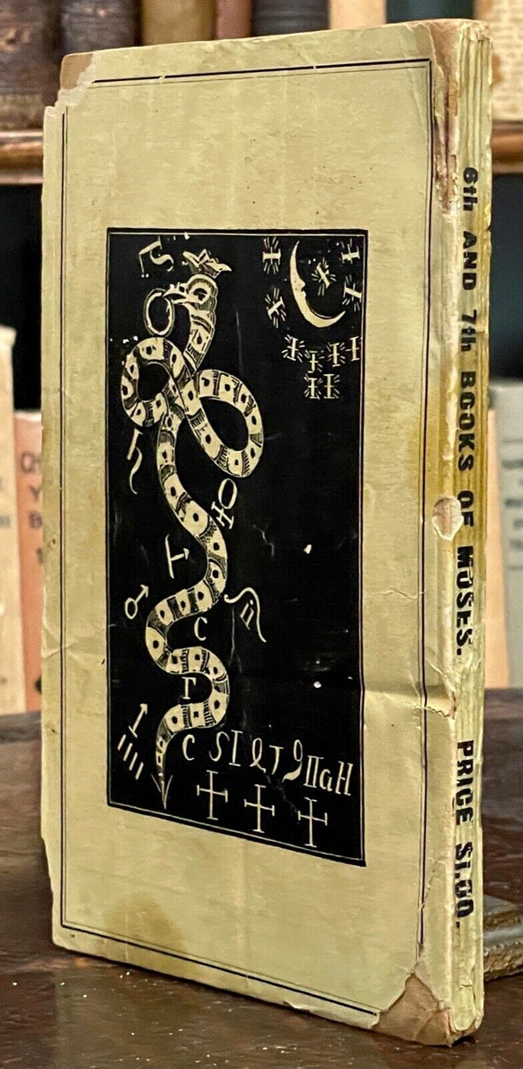 6th AND 7th BOOKS OF MOSES, OR MOSES' MAGICAL SPIRIT ART - MAGICK GRIM ...