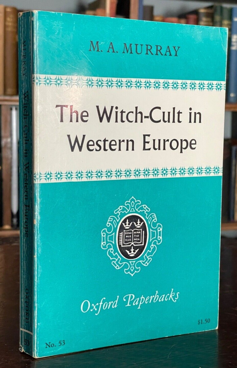 WITCH-CULT IN WESTERN EUROPE - Murray, 1962 - MAGICK WITCHES WITCHCRAF ...