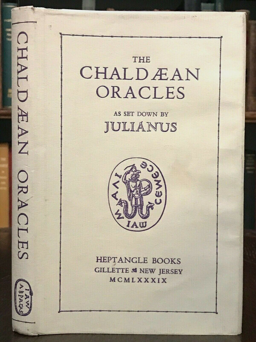 THE CHALDAEAN (CHALDEAN) ORACLES - Heptangle Books, 1989 HERMETIC WISD ...