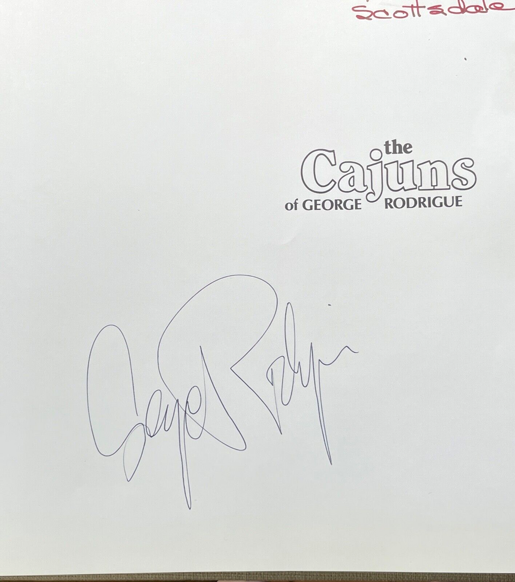 SIGNED - THE CAJUNS OF GEORGE RODRIGUE - 1st 1976 - NEW ORLEANS BAYOU ...