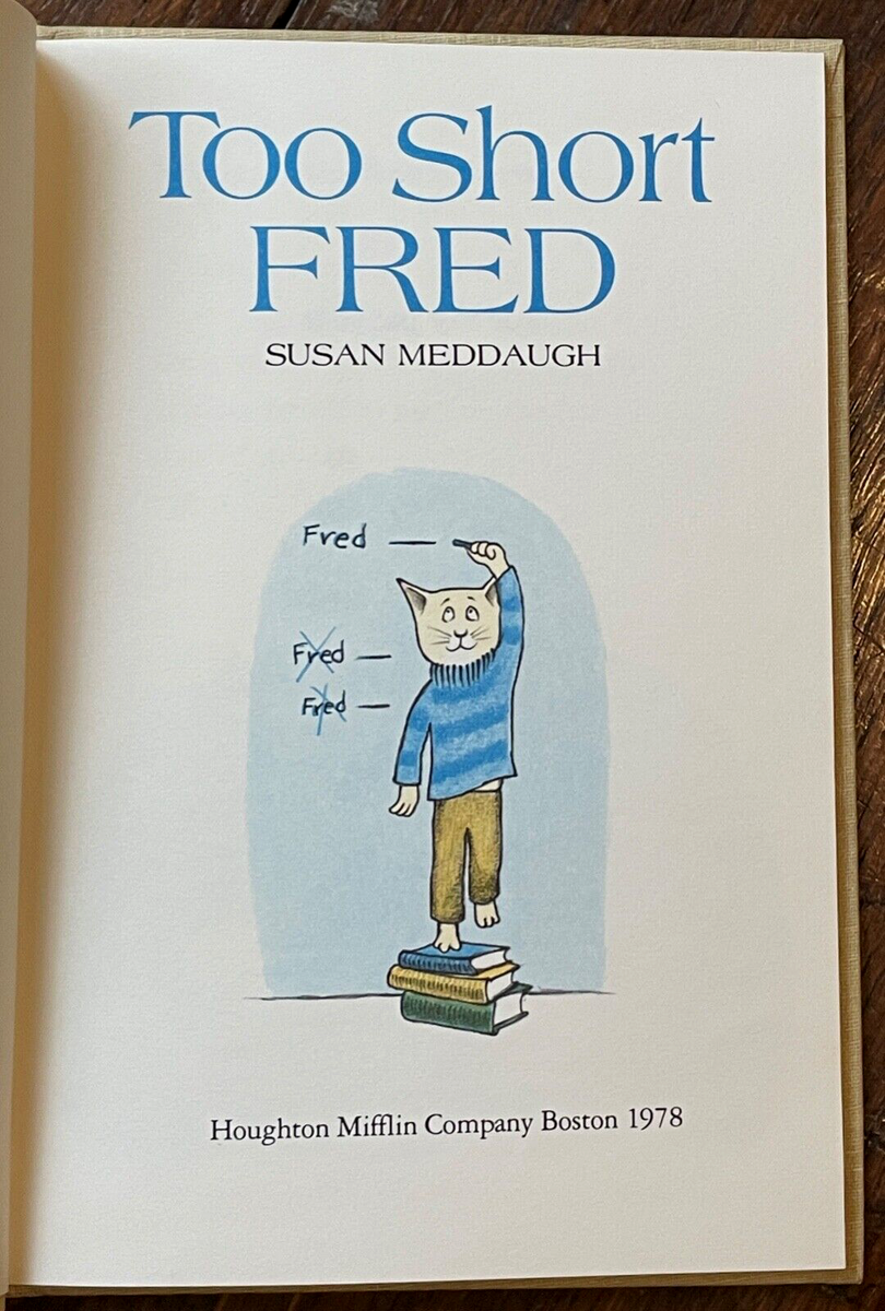 TOO SHORT FRED - Susan Meddaugh, 1st 1978 - ILLUSTRATED CHILDREN'S STO ...