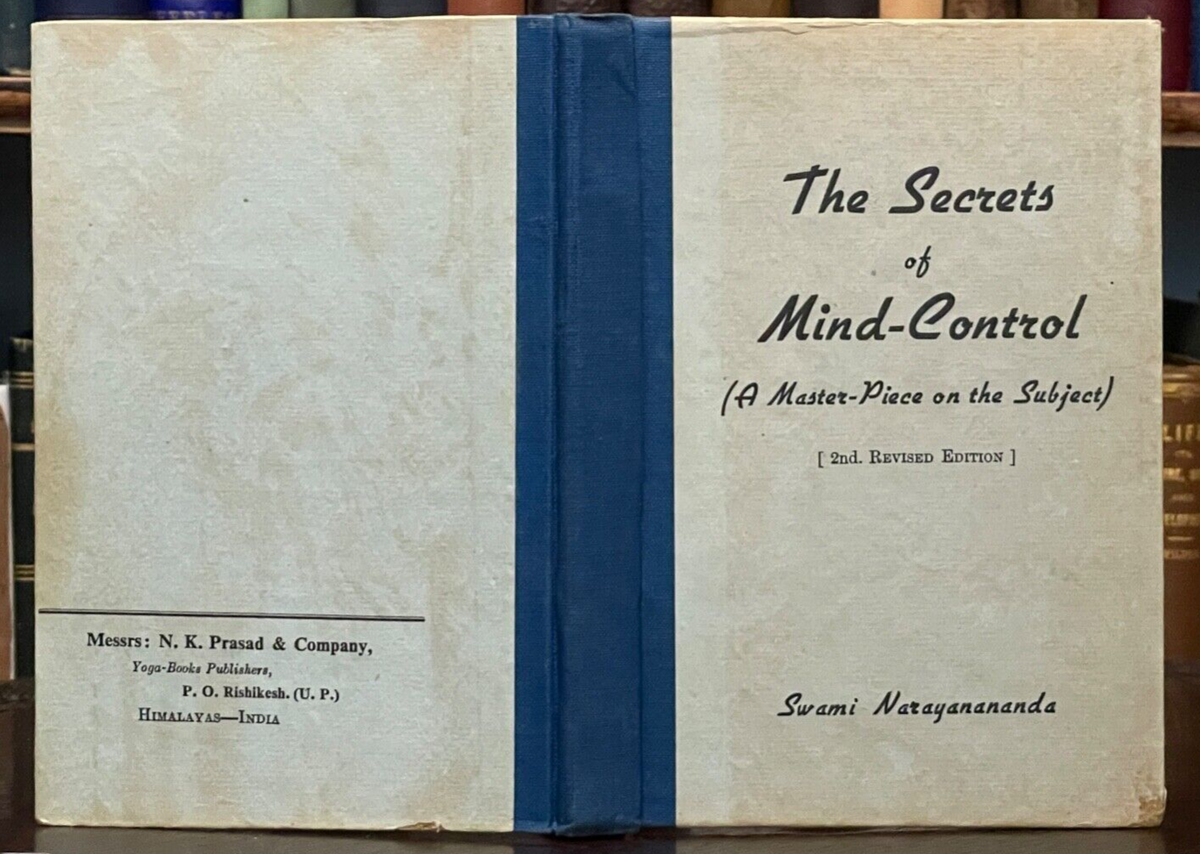 SECRETS OF MIND CONTROL - SWAMI NARAYANANANDA, 1959 - YOGA TENETS, SUP ...