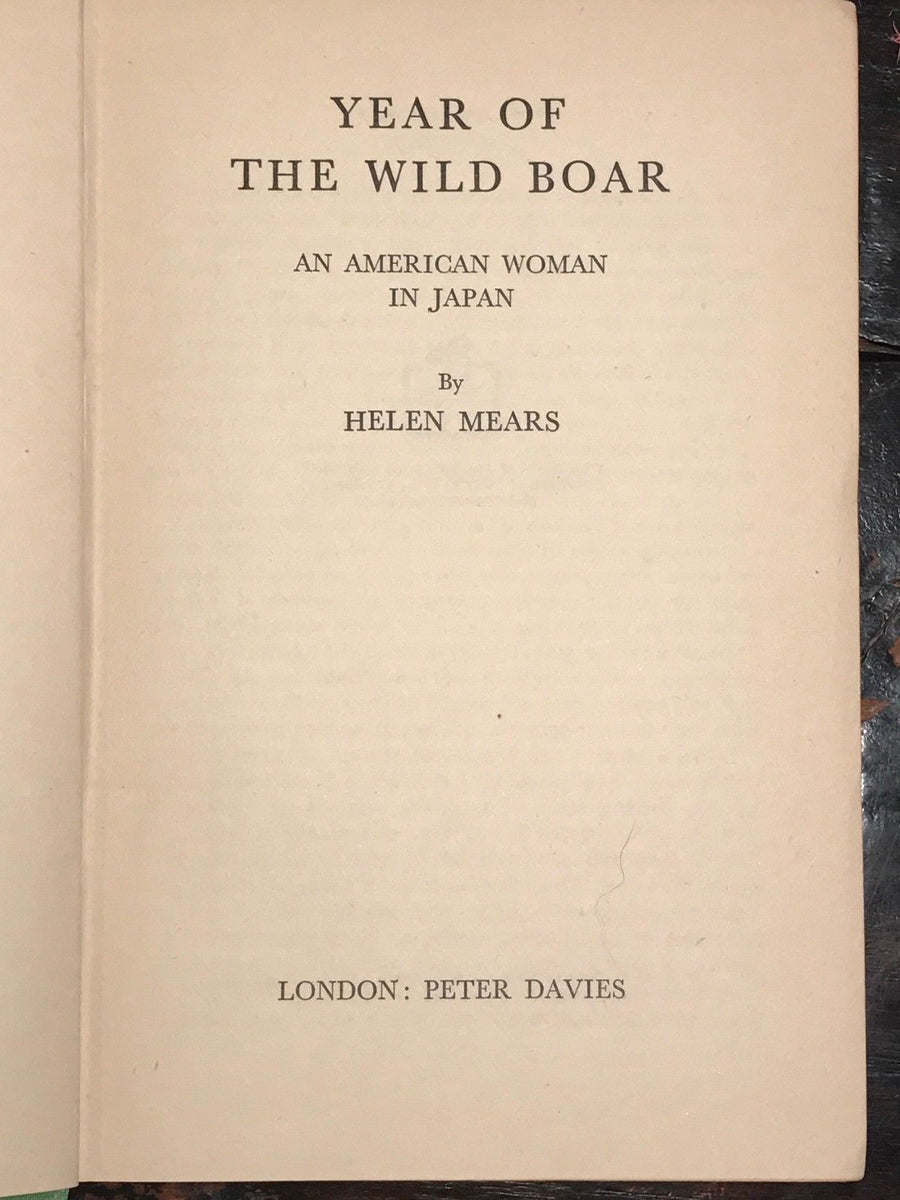 HELEN MEARS — YEAR OF THE WILD BOAR, 1st/1st 1943, LONDON — Life in JA ...