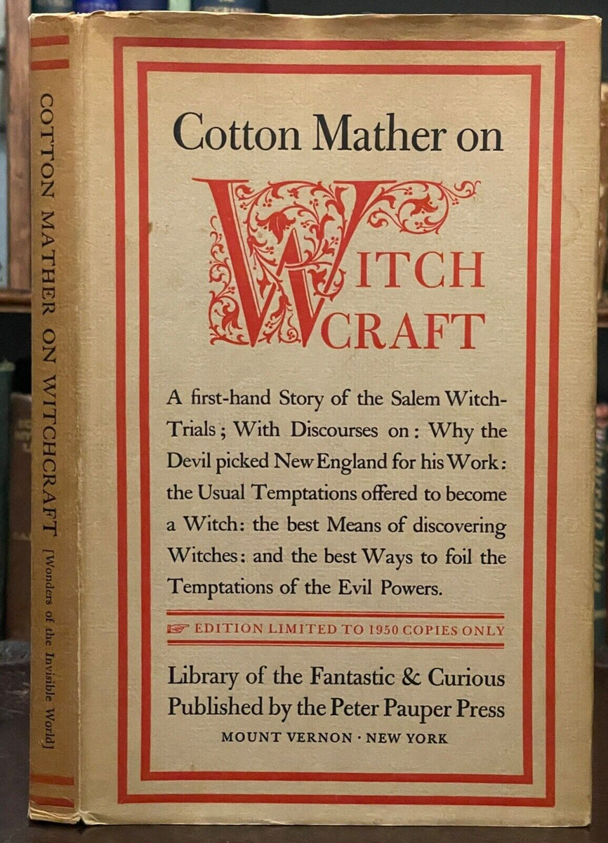 COTTON MATHER ON WITCHCRAFT - Ltd Ed, 1950 - SALEM WITCH HUNTERS TRIAL ...
