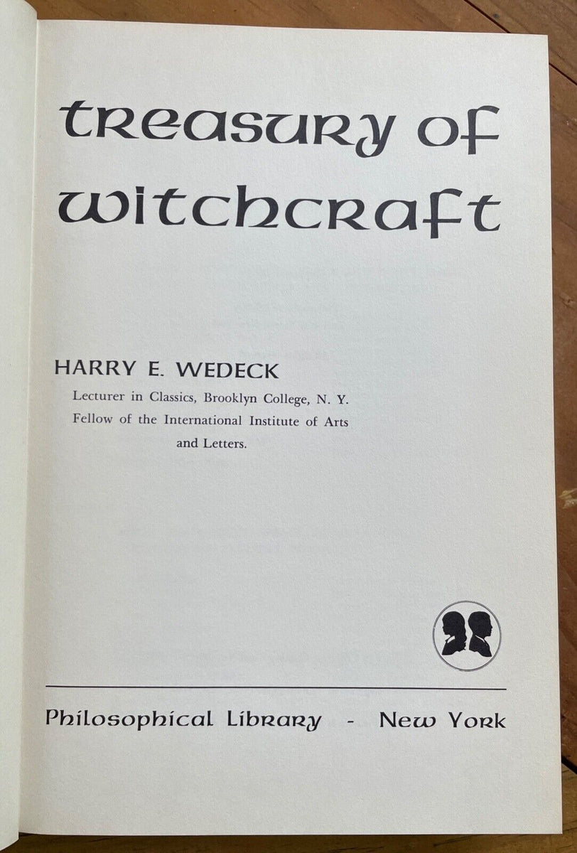 TREASURY OF WITCHCRAFT - Wedeck, 1st 1961 - OCCULT SORCERY WITCHES MAG ...