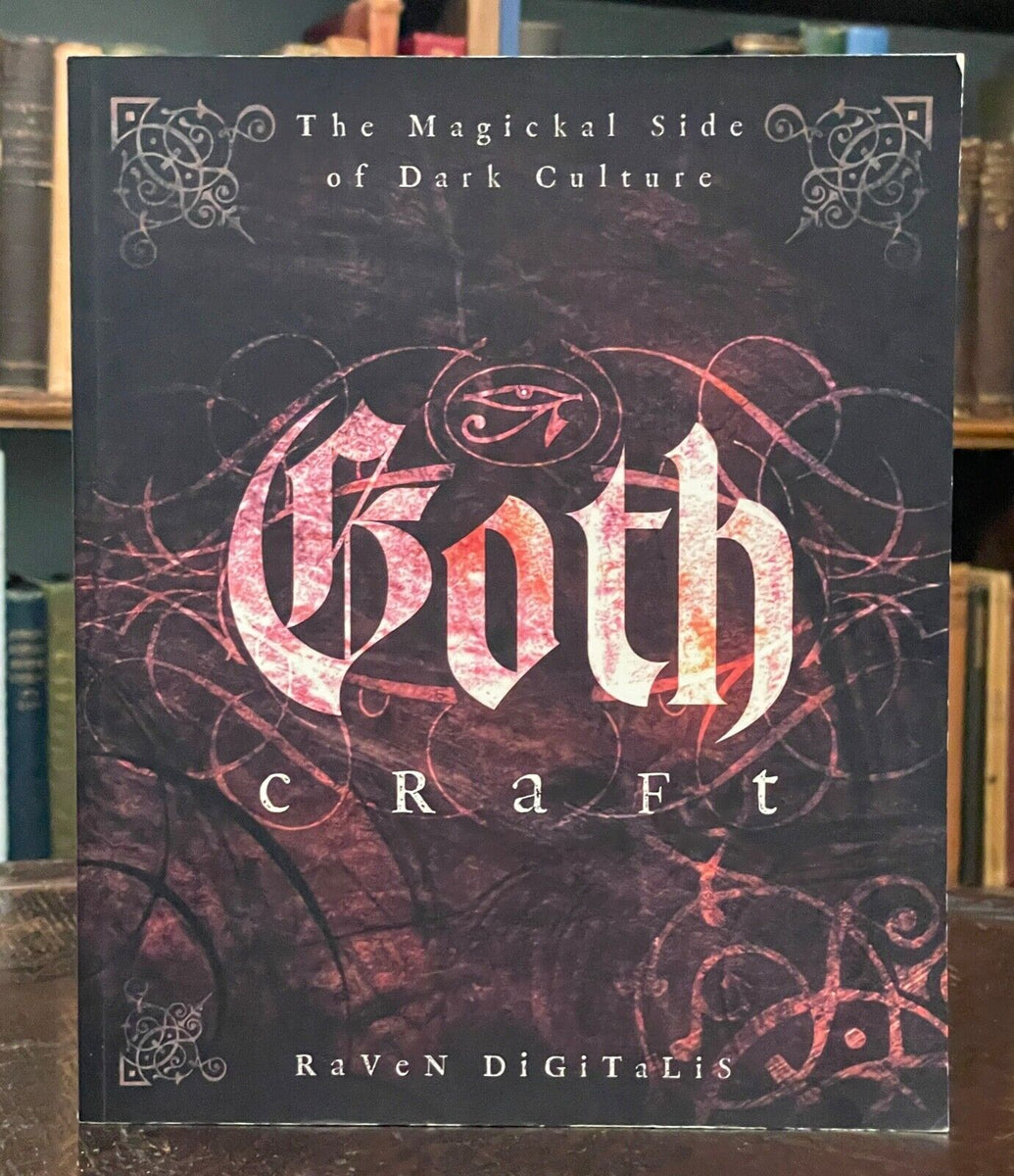 GOTH CRAFT: MAGICKAL SIDE OF DARK CULTURE - 1st 2007 - PAGANISM MAGICK ...