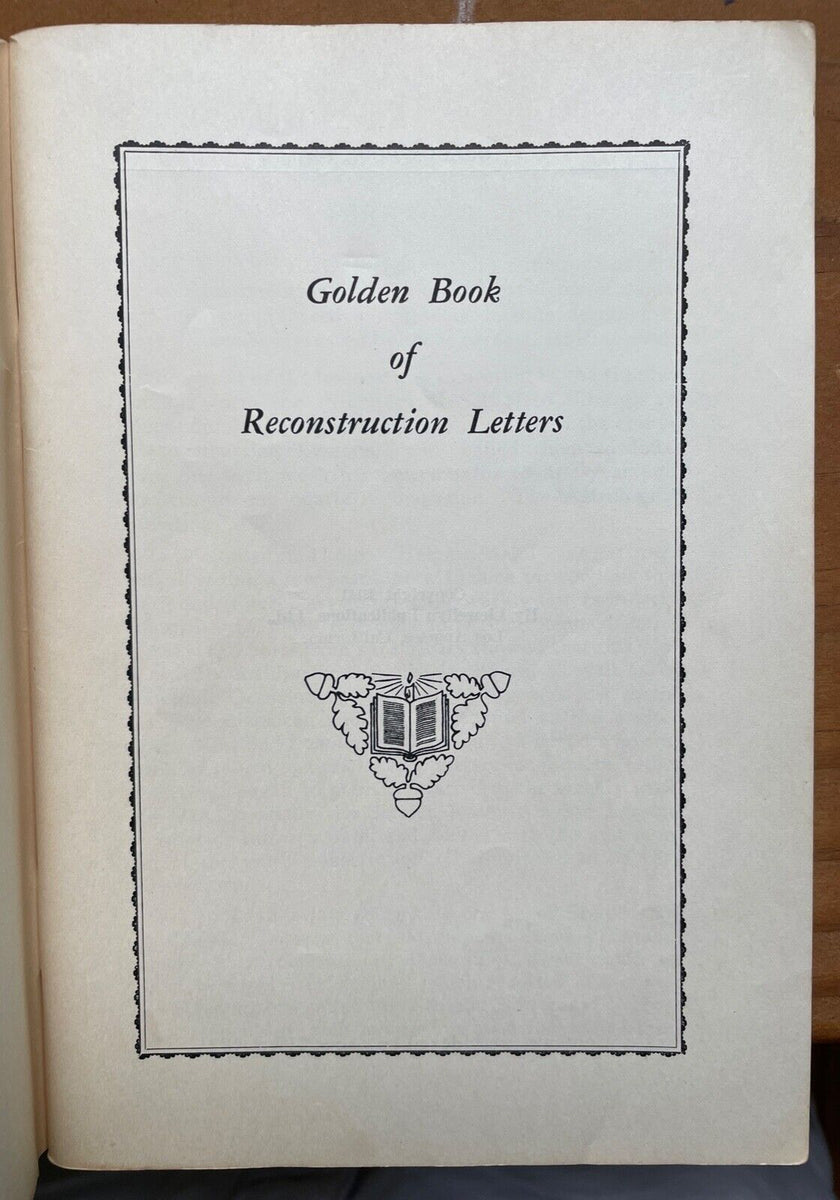 GOLDEN BOOK OF RECONSTRUCTION LETTERS - Llewellyn George, 1st 1941 - A ...