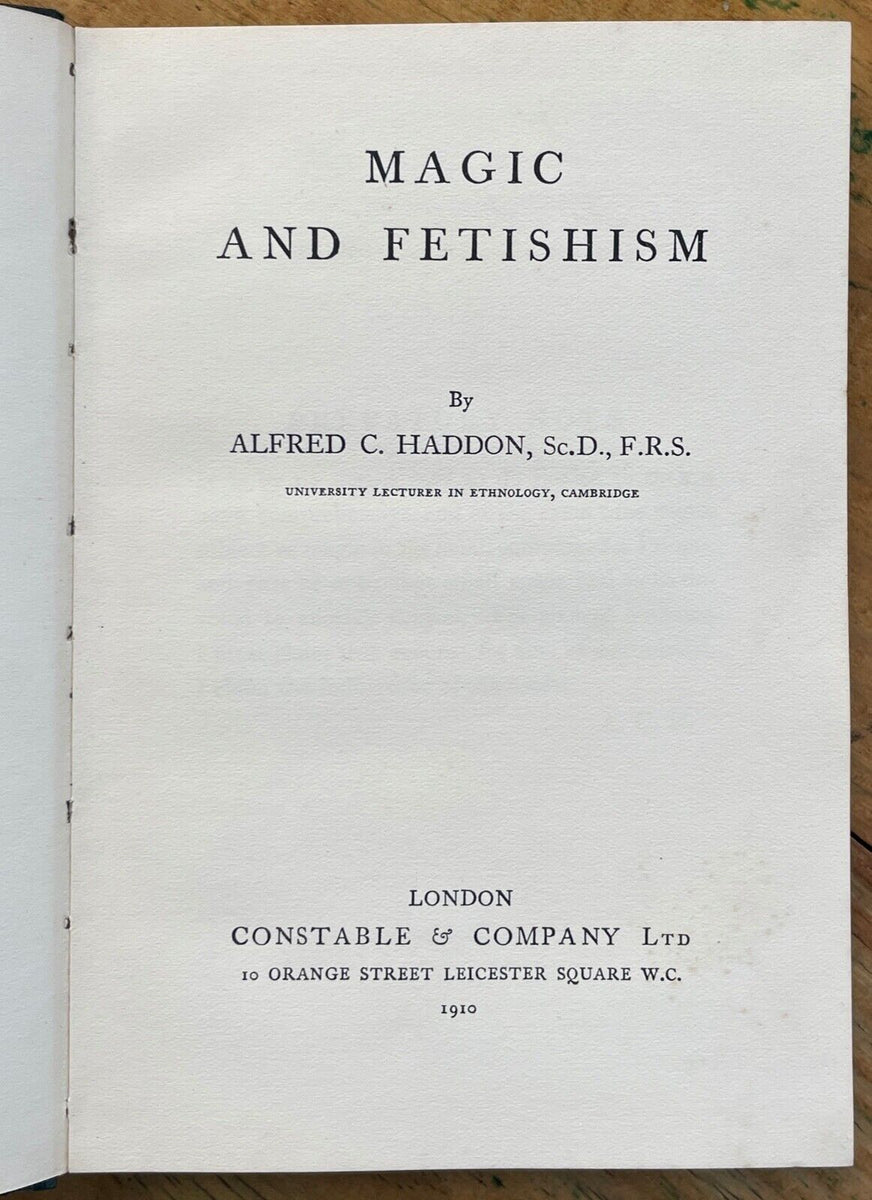 MAGIC AND FETISHISM - Haddon, 1910 - ANTHROPOLOGY, DIVINATION, MAGICK ...