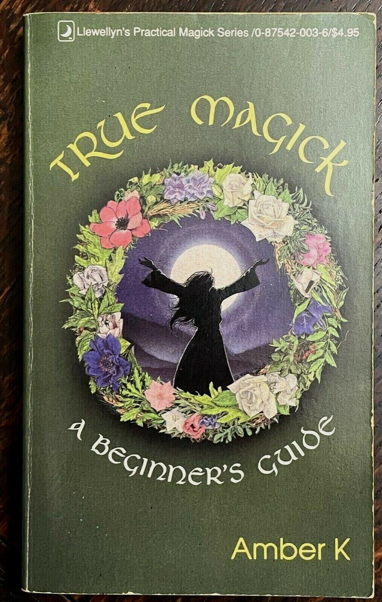 SIGNED - TRUE MAGICK - Amber K, 1st 1990 WICCA WITCHCRAFT w/ Author Se ...