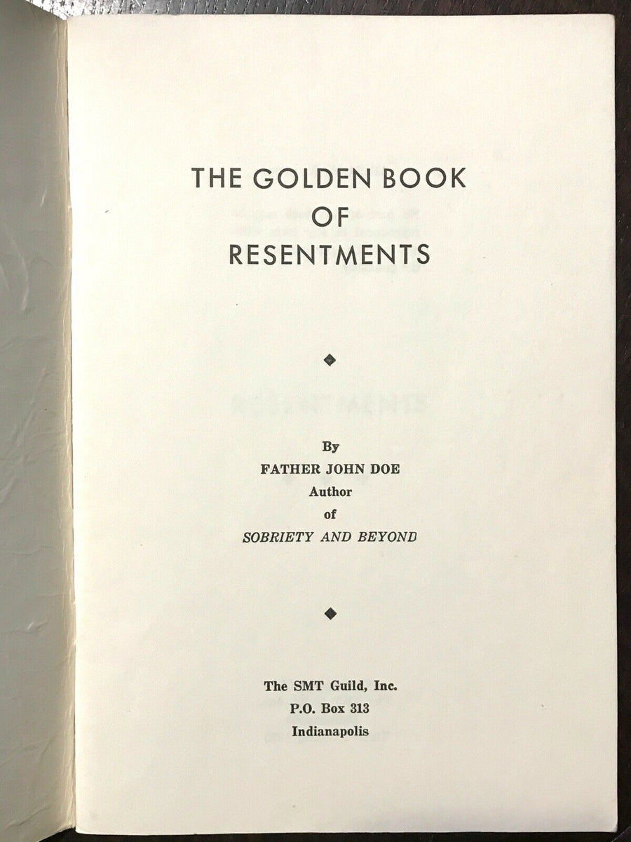 ALCOHOLICS ANONYMOUS AA - Pfau / John Doe - GOLDEN BOOK OF RESENTMENTS ...
