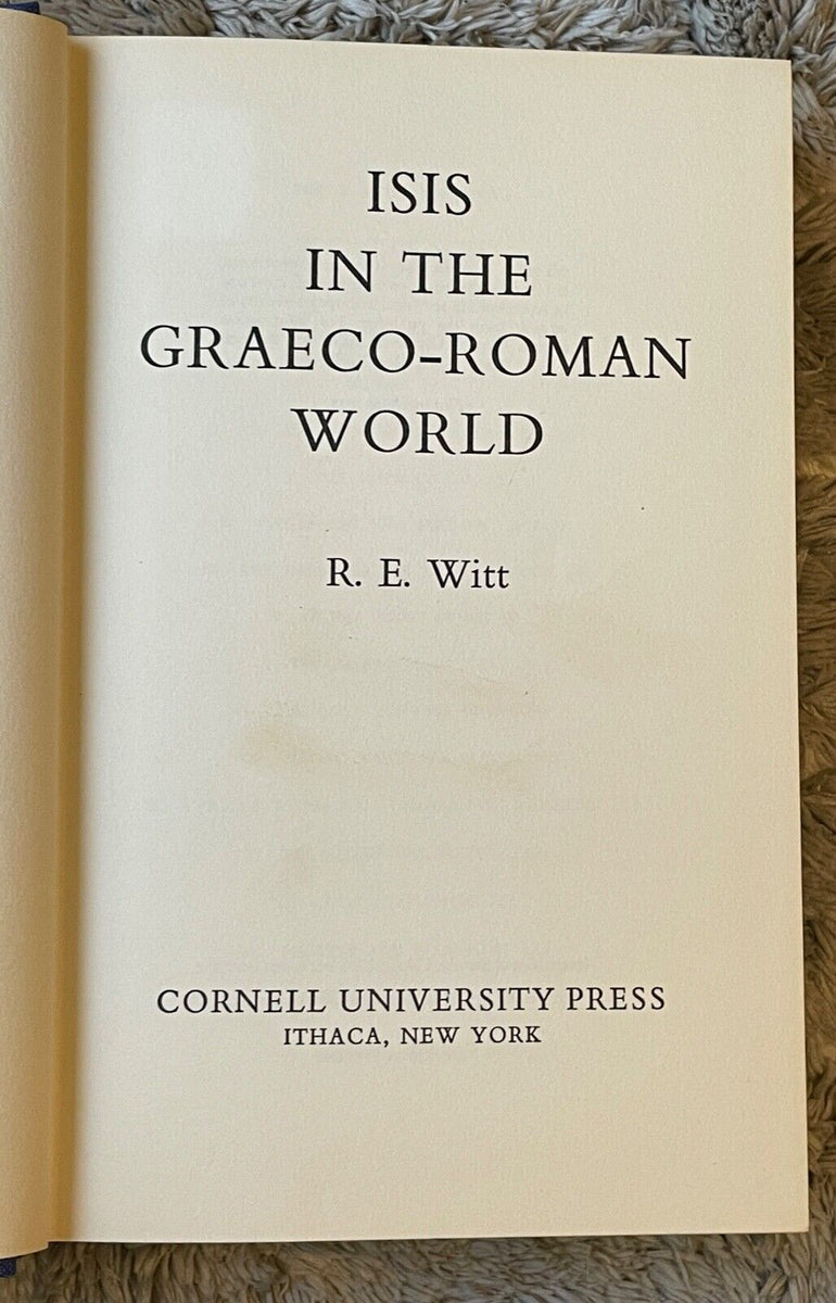 ISIS IN THE GRAECO-ROMAN WORLD - Witt, 1st 1971 CULT OF ISIS GODDESS A ...