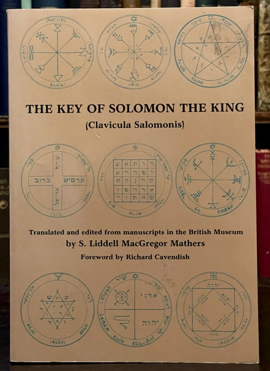 KEY OF SOLOMON THE KING (CLAVICULA SALOMONIS) - Mathers, 1991 - SPELLS ...