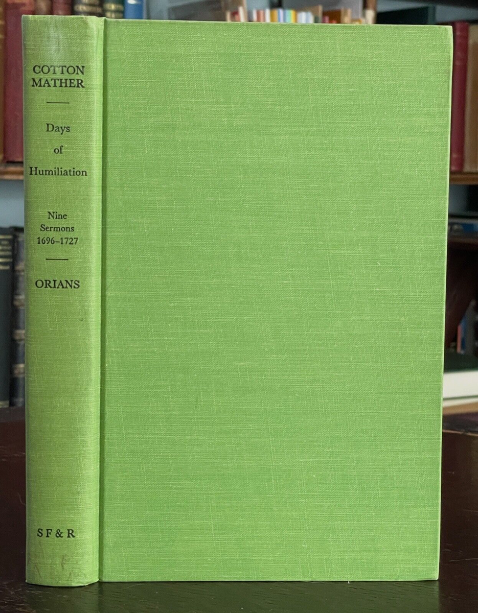 DAYS OF HUMILIATION RESTORING FAVOR WITH AN ANGRY GOD - Mather, 1970 ...