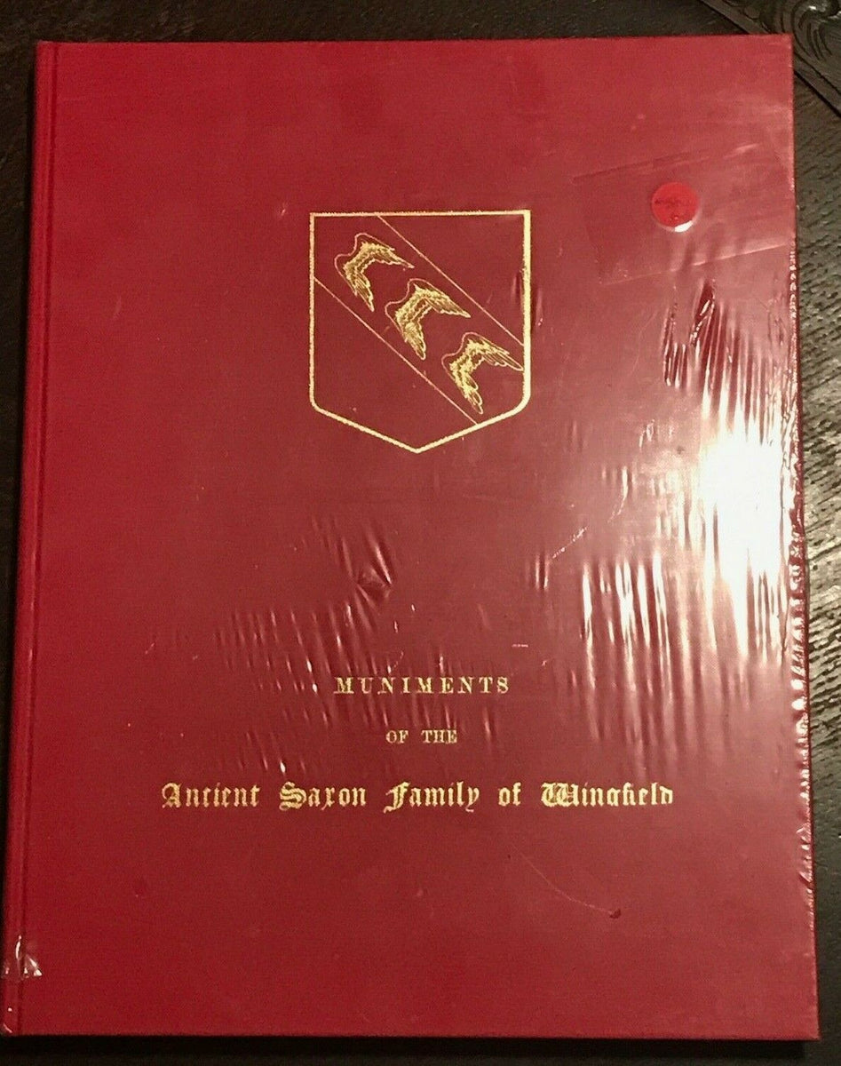 MUNIMENTS OF THE ANCIENT SAXON FAMILY OF WINGFIELD - Edward - 1st, 198 ...