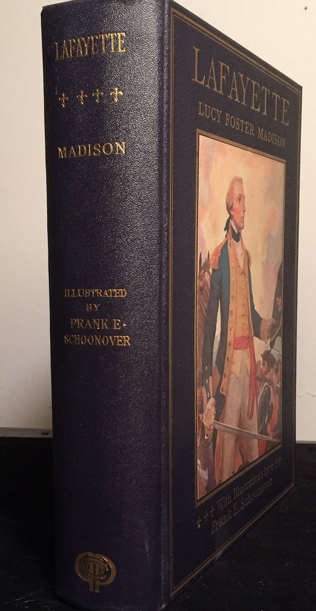 LAFAYETTE Lucy F. Madison, Illustrations F. Schoonover, 1st/1st 1921 H ...