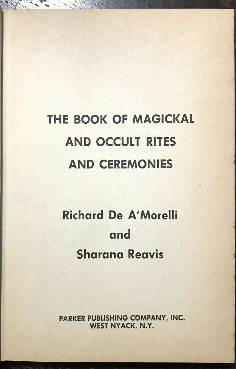 BOOK OF MAGICKAL AND OCCULT RITES, CEREMONIES - 1st 1980 - GRIMOIRE WI ...