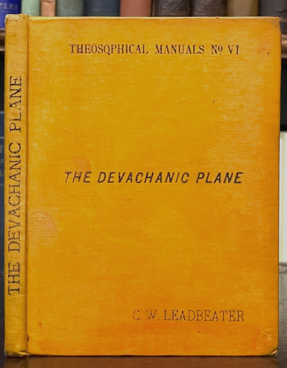 THE DEVACHANIC PLANE - Leadbeater, 1909 - THEOSOPHY, AFTERLIFE, HEAVEN ...