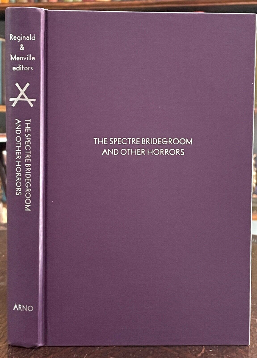 SPECTRE BRIDEGROOM AND OTHER HORRORS - Arno Press, 1st 1976 - DEMONS V ...