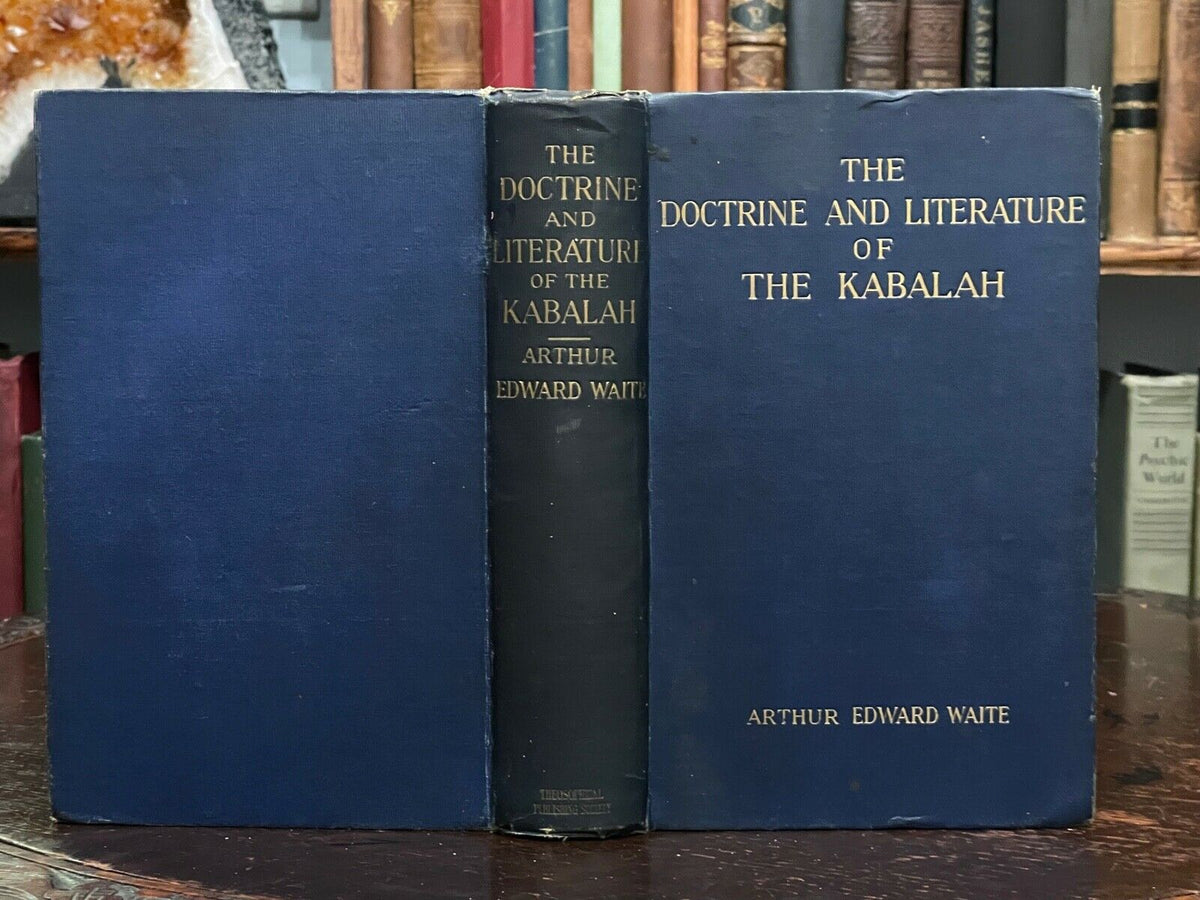 DOCTRINE AND LITERATURE OF THE KABALAH - A.E. Waite, 1st 1902 - CABALI ...